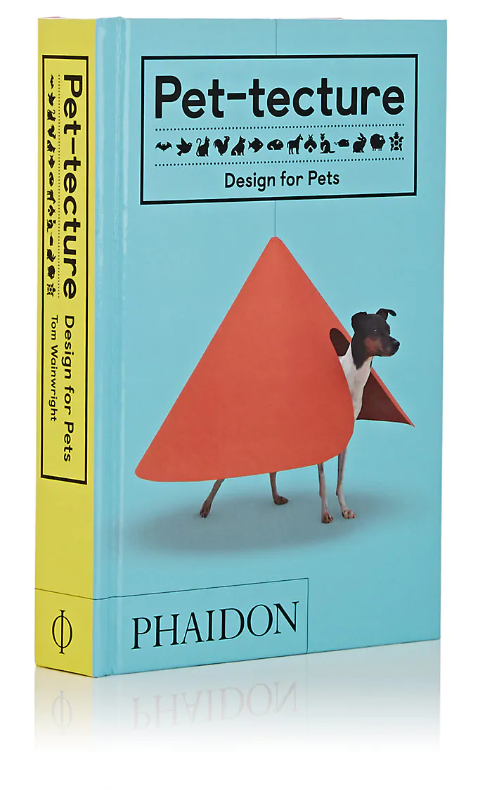 Phaidon + Pet-tecture: Design For Pets