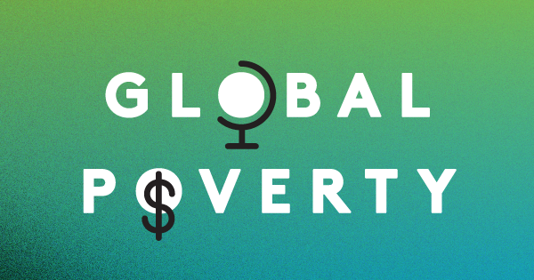 Global Citizen Ways To Help End Extreme Poverty
