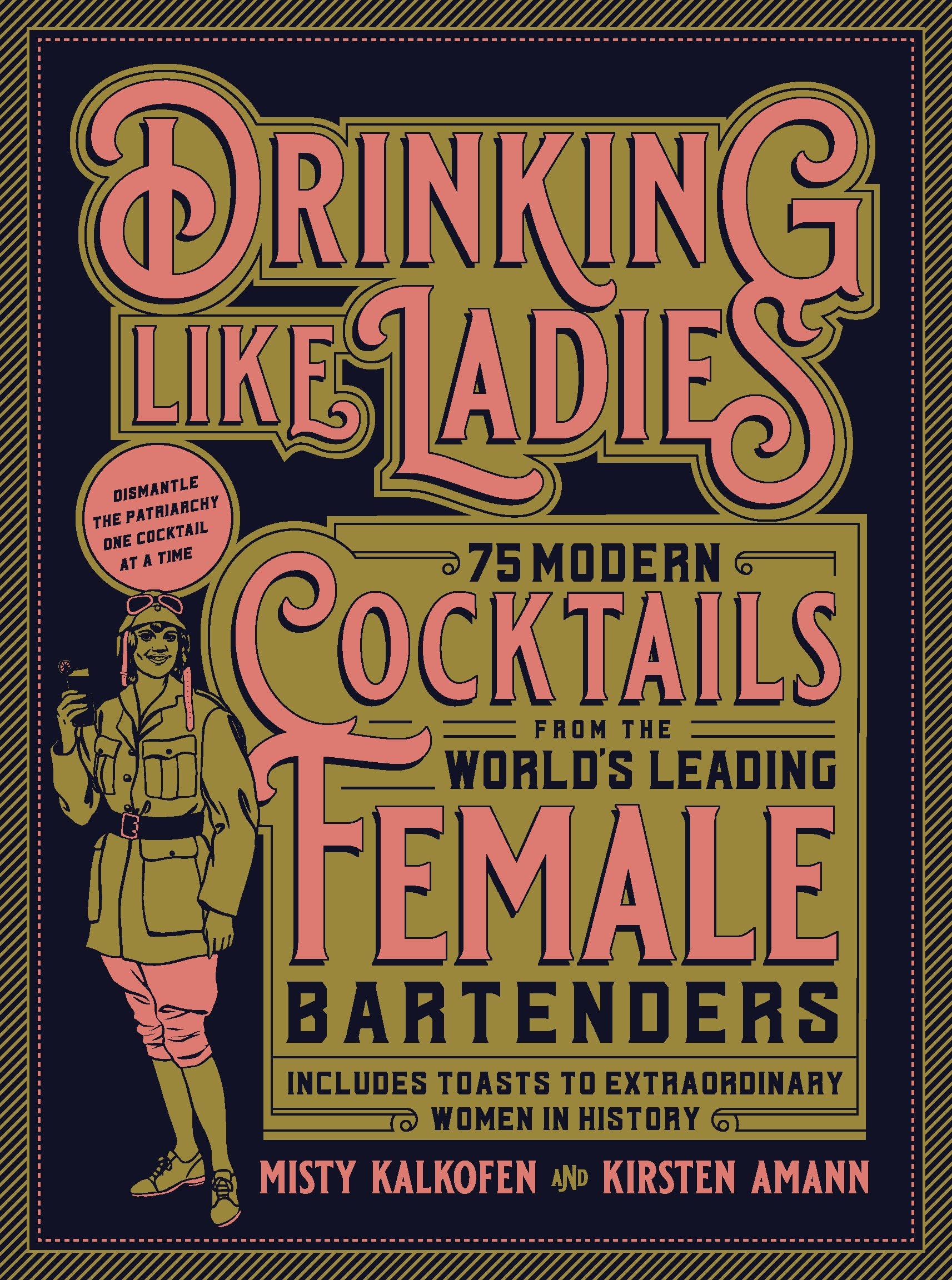 Quarry Books + Drinking Like Ladies: 75 modern cocktails from the world ...