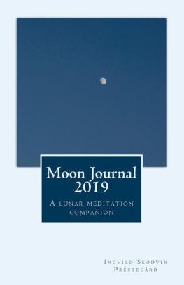 CreateSpace Publishing + Moon Journal 2019: A lunar meditation companion